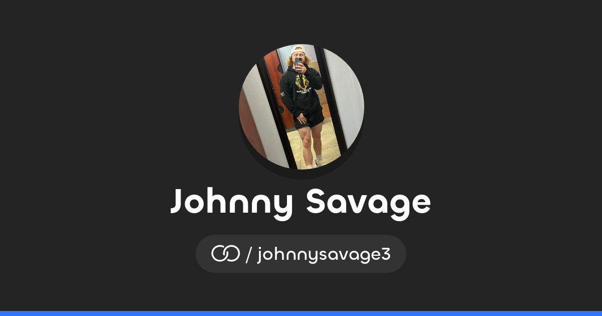 Johnny Savage (/johnnysavage3) · solo.to