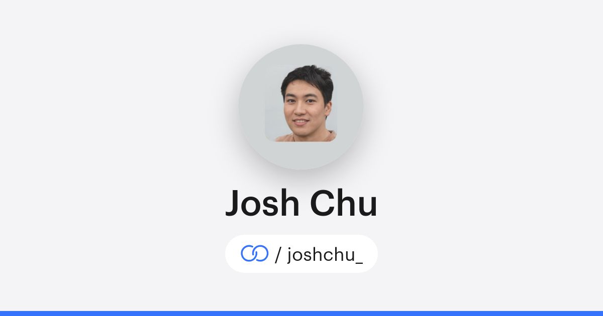 Josh Chu (/joshchu_) · solo.to