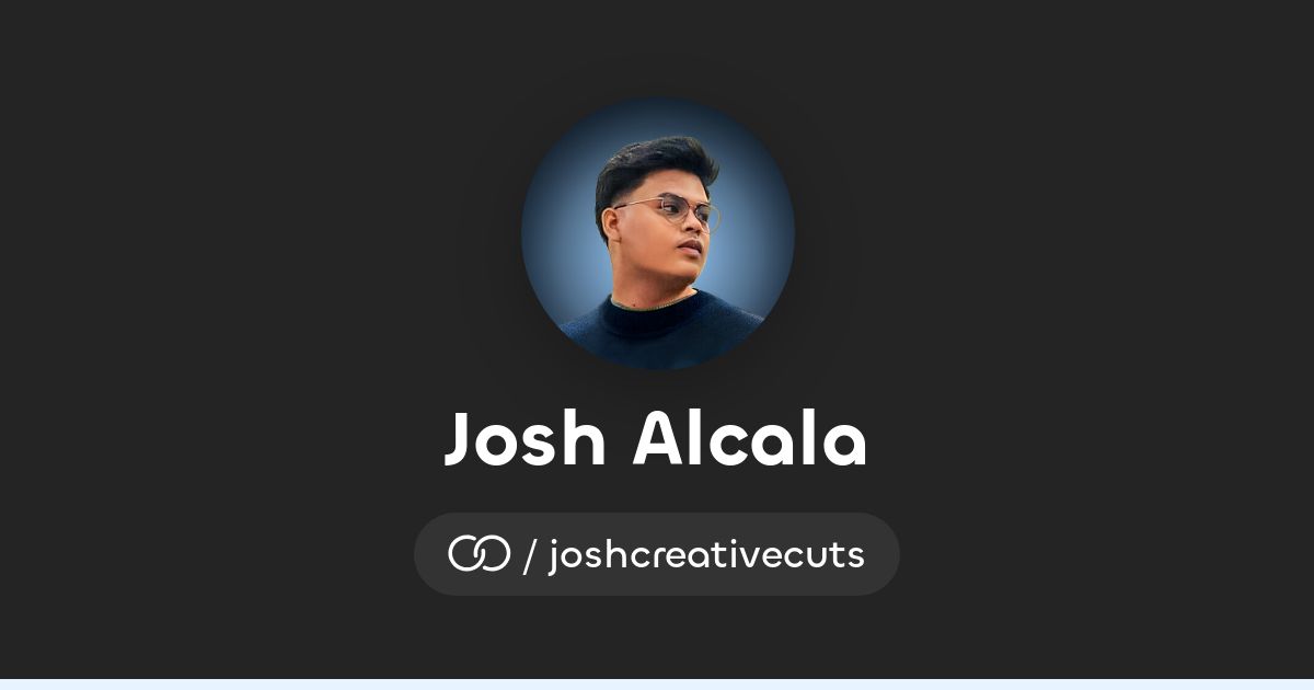 Josh Alcala (/joshcreativecuts) · solo.to