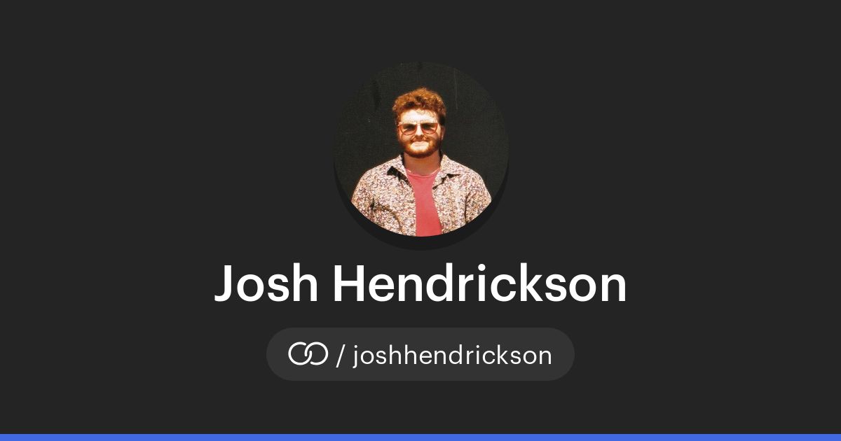 Josh Hendrickson (/joshhendrickson) · solo.to