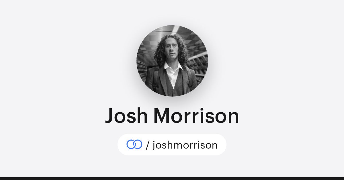Josh Morrison (/joshmorrison) · solo.to