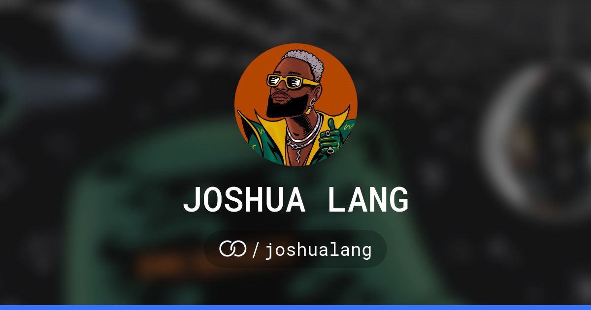 JOSHUA LANG (/joshualang) · solo.to