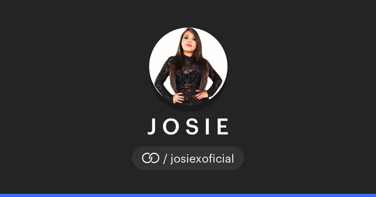 J O S I E (/josiexoficial) · solo.to