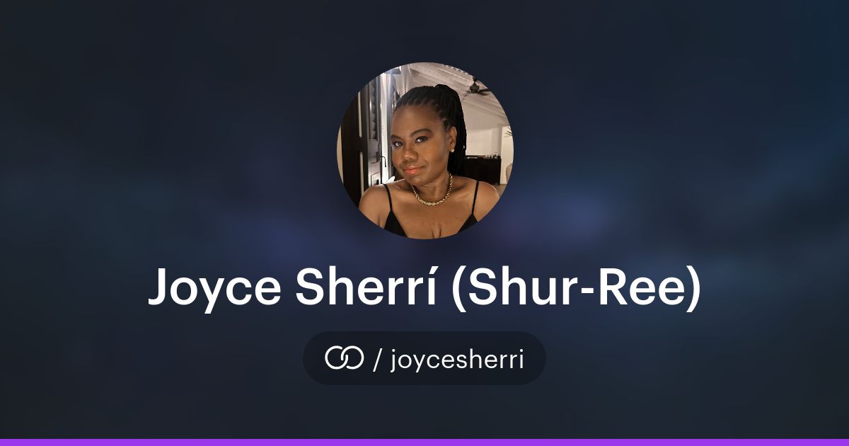 Joyce Sherrí (/joycesherri) · solo.to