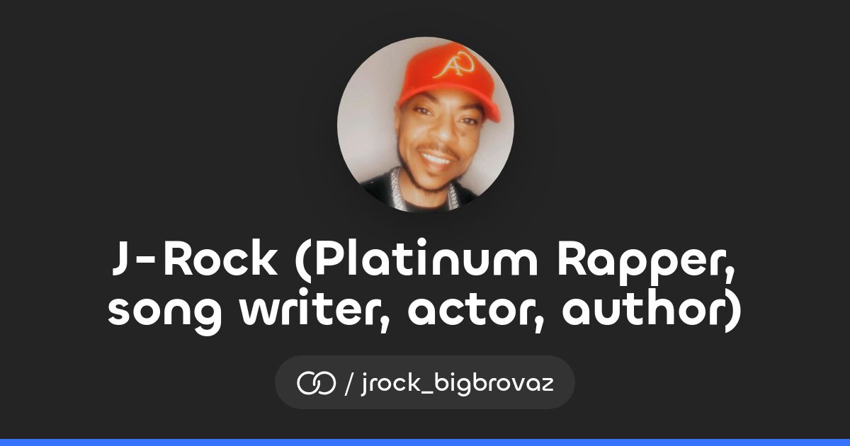 J-Rock (Platinum Rapper, song writer, actor, author) (/jrock_bigbrovaz ...