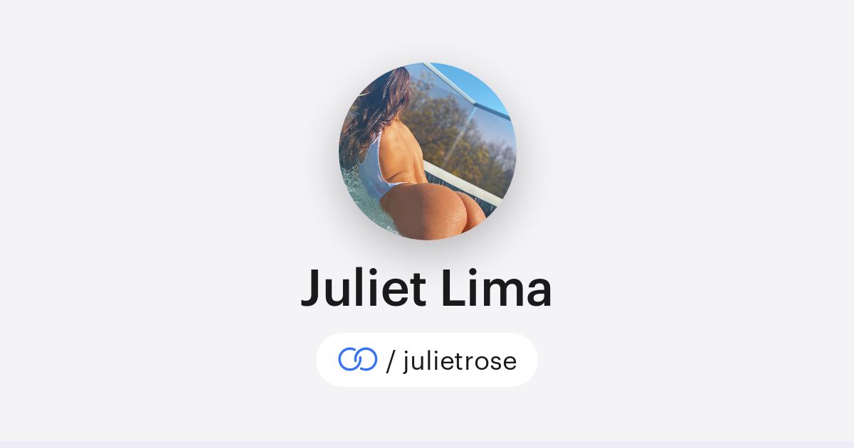 Juliet Lima (/julietrose) · solo.to