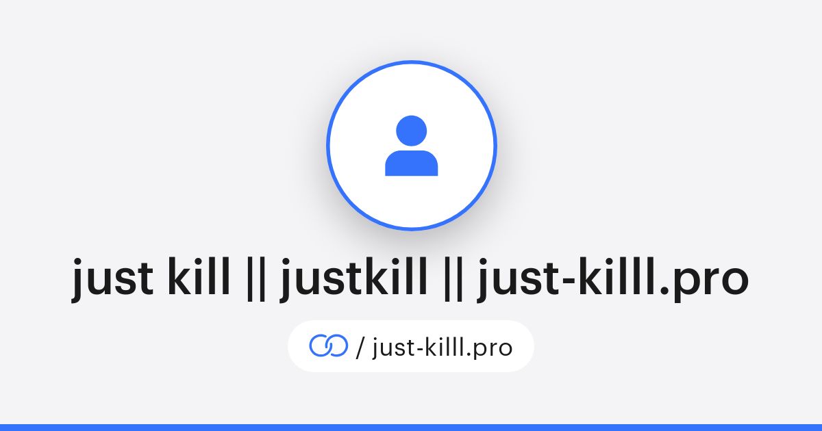 just kill || justkill || just-killl.pro (/just-killl.pro) · solo.to