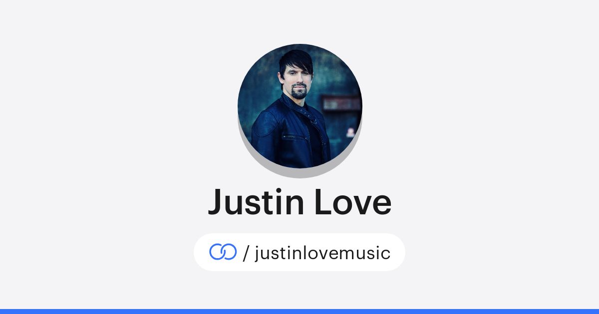 Justin Love (/justinlovemusic) · solo.to