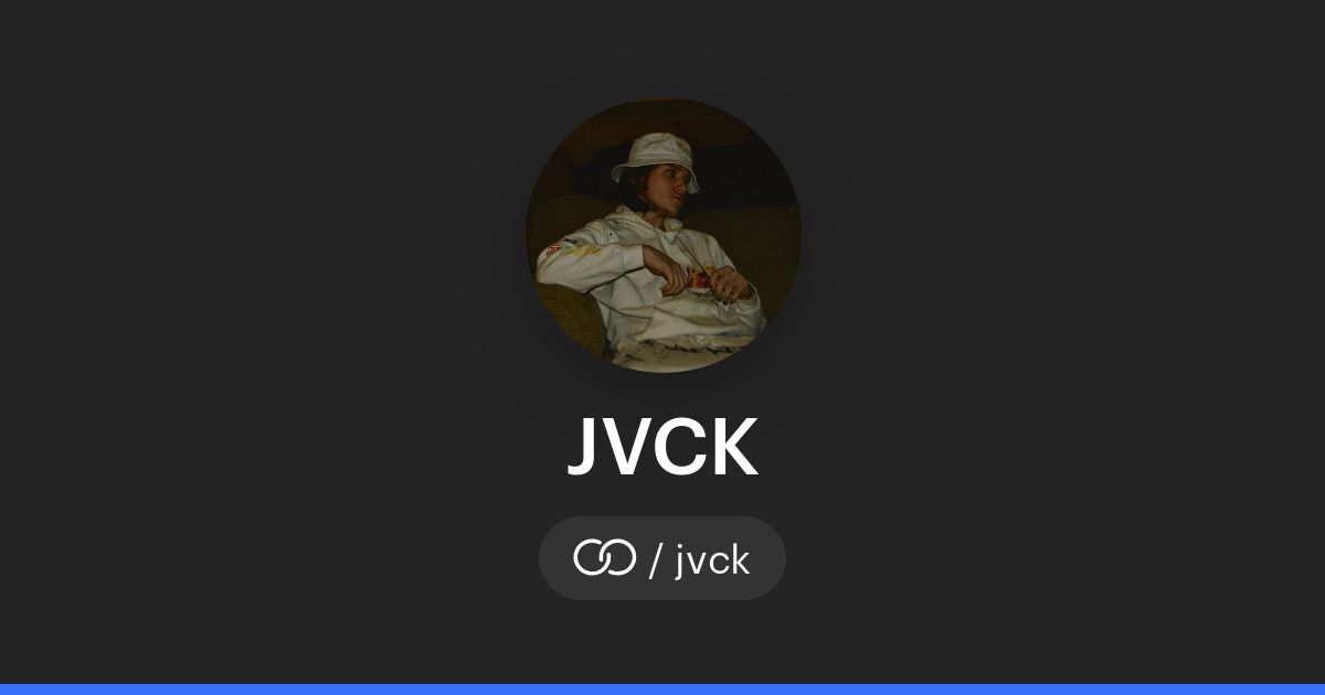 JVCK (/jvck) · solo.to