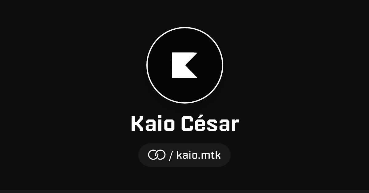 Kaio César (/kaio.mtk) · solo.to