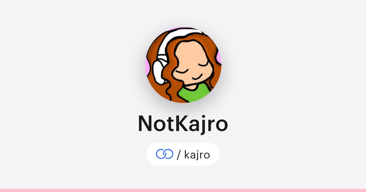 NotKajro (/kajro) · solo.to