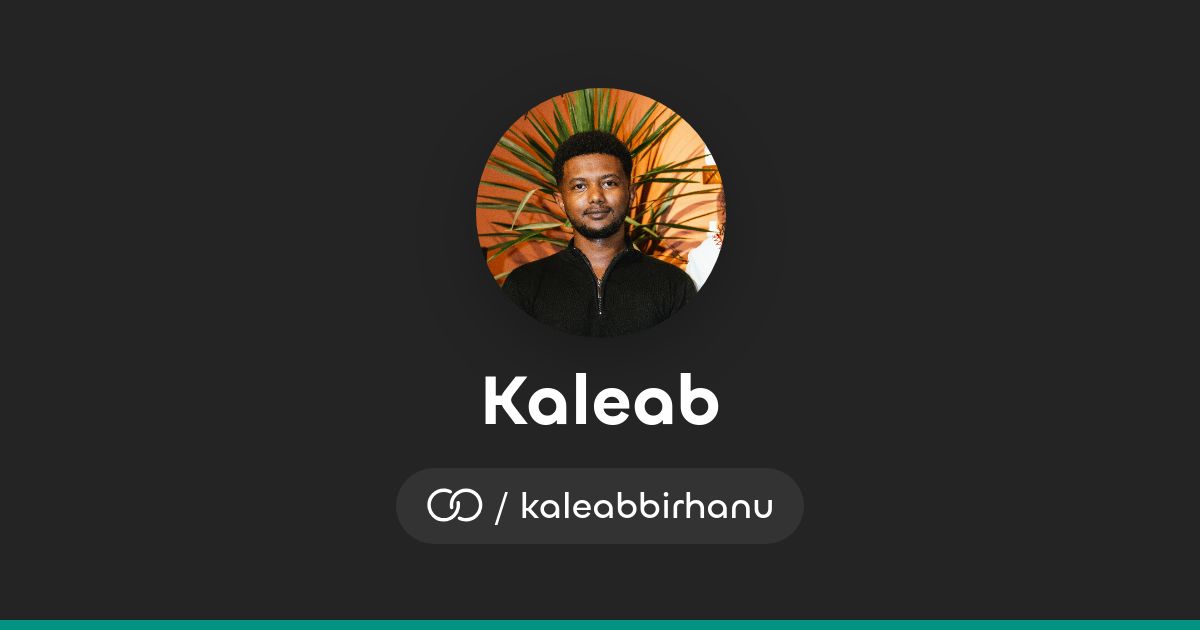Kaleab (/kaleabbirhanu) · solo.to