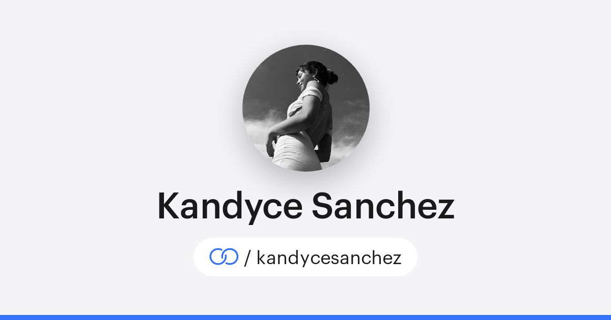 Kandyce Sanchez (/kandycesanchez) · solo.to