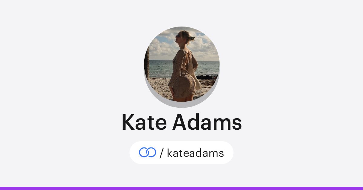 Kate Adams (/kateadams) · solo.to
