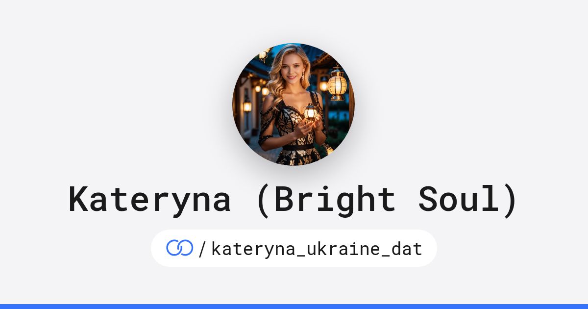Bright Soul (/kateryna_ukraine_dat) · solo.to