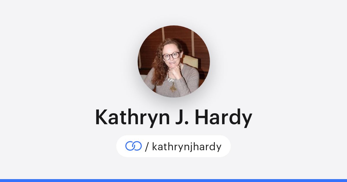 Kathryn J. Hardy (/kathrynjhardy) · solo.to