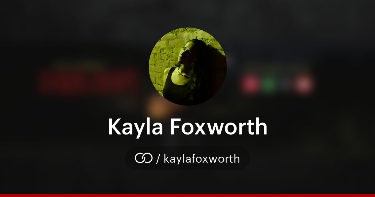 Kayla Foxworth (/kaylafoxworth) · solo.to