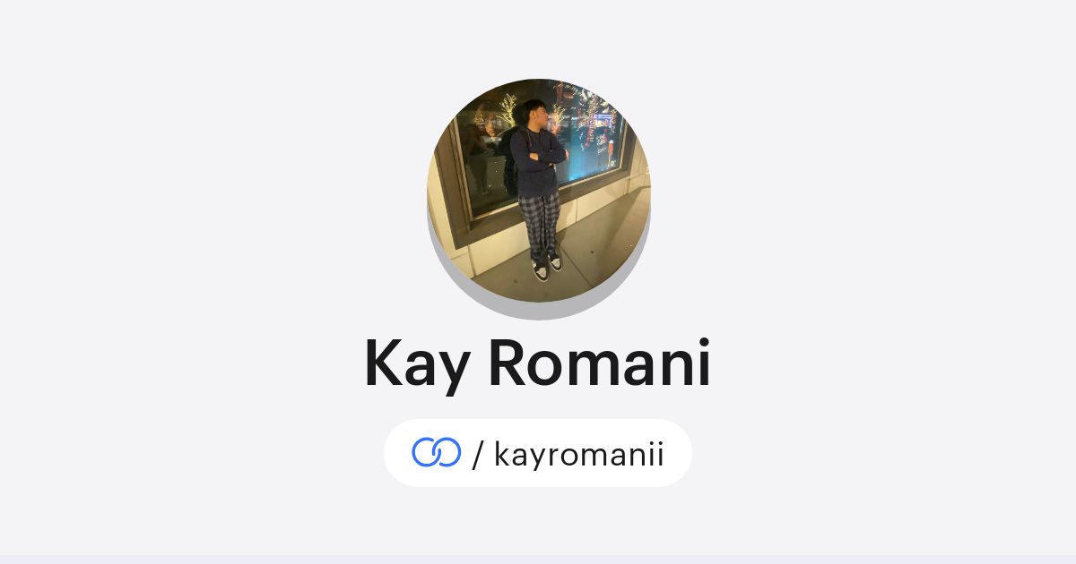 Kay Romani (/kayromanii) · solo.to