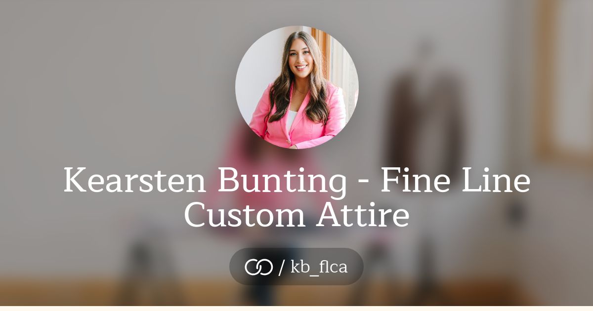 Kearsten Bunting - Fine Line Custom Attire (/kb_flca) · solo.to