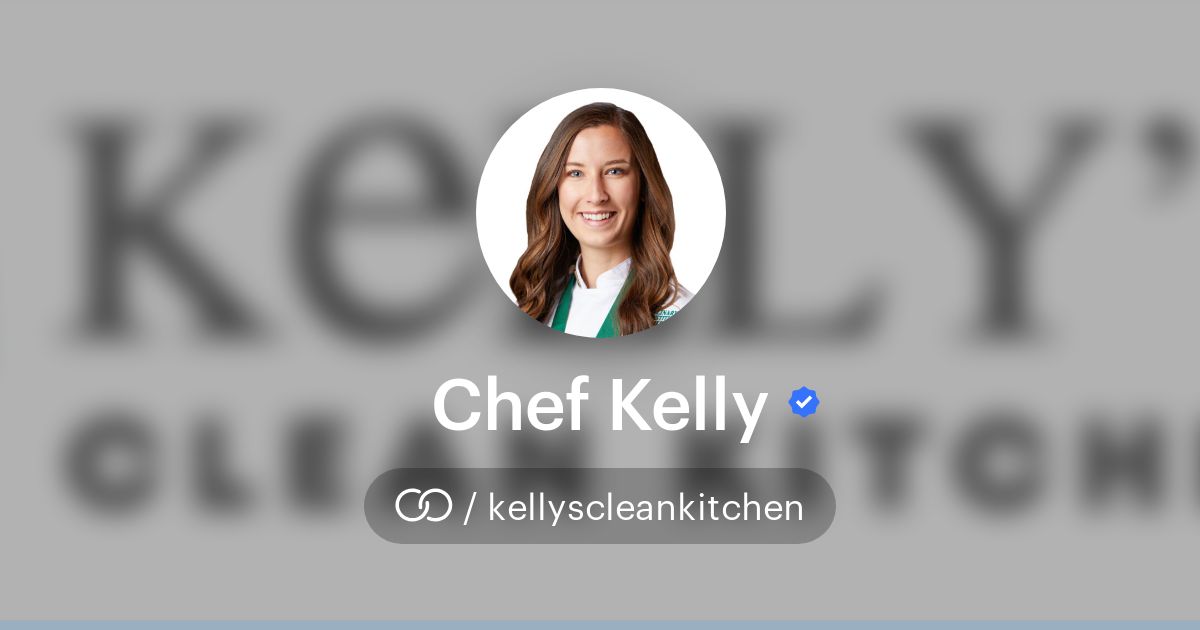 Chef Kelly (/kellyscleankitchen) · solo.to