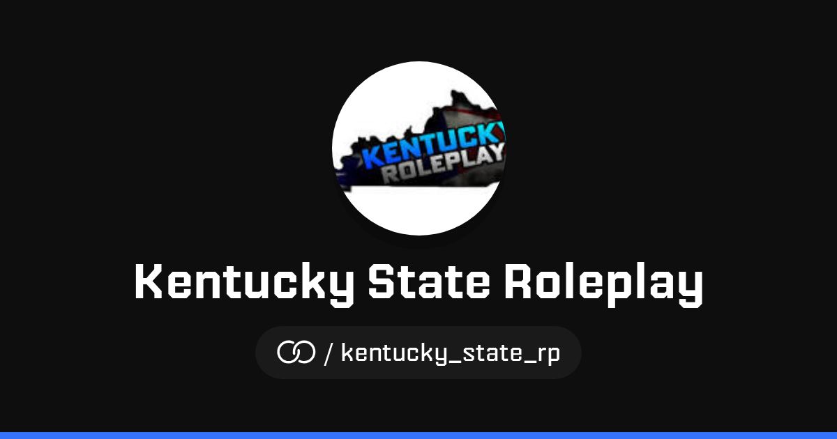 Kentucky State Roleplay (/kentucky_state_rp) · solo.to