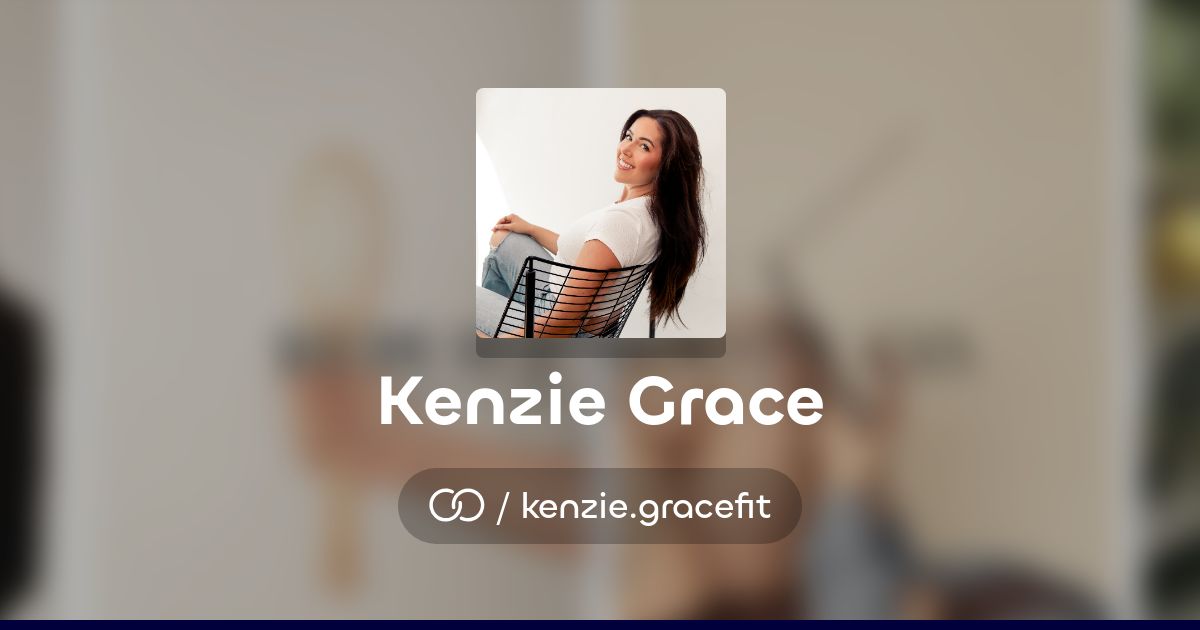 Kenzie Grace (/kenzie.gracefit) · solo.to