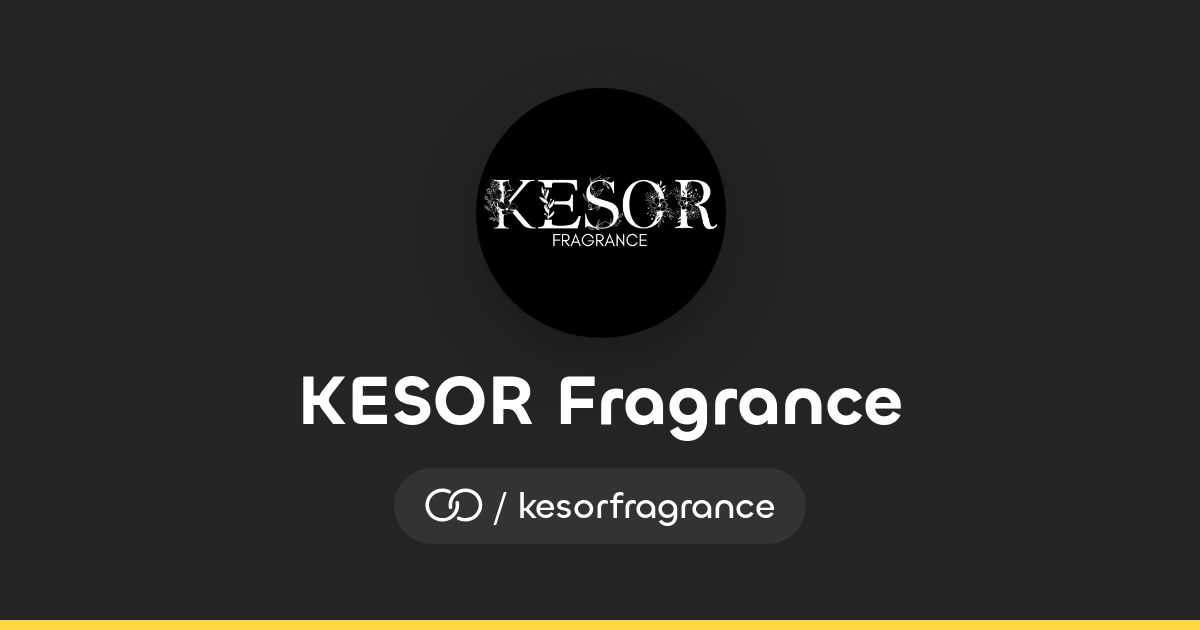 KESOR Fragrance (/kesorfragrance) · solo.to