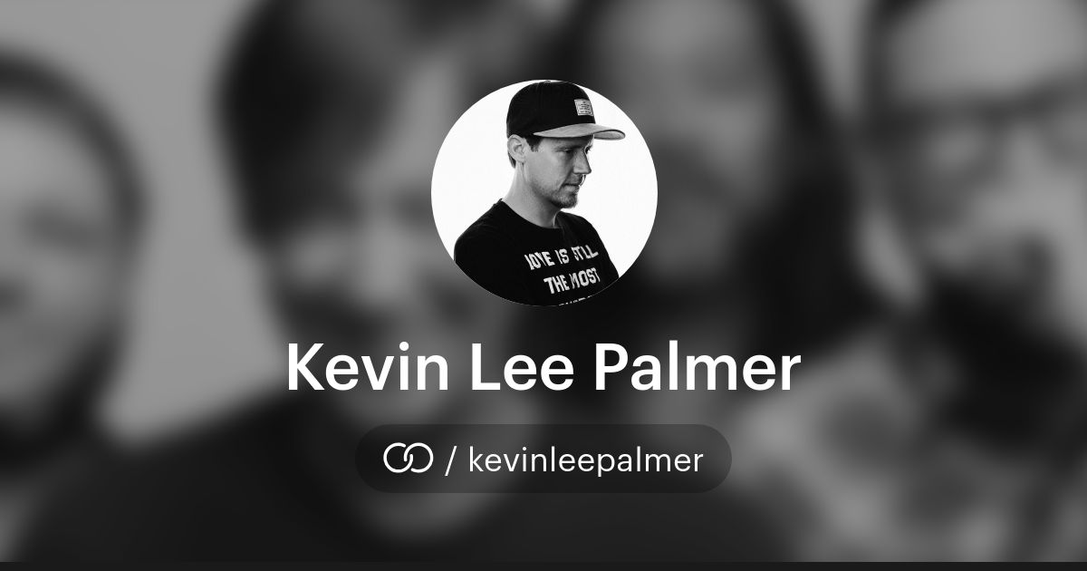 Kevin Lee Palmer (/kevinleepalmer) · solo.to