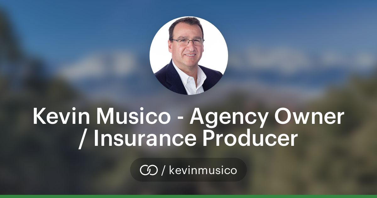 Kevin Musico - Agency Owner / Insurance Producer (/kevinmusico) · solo.to