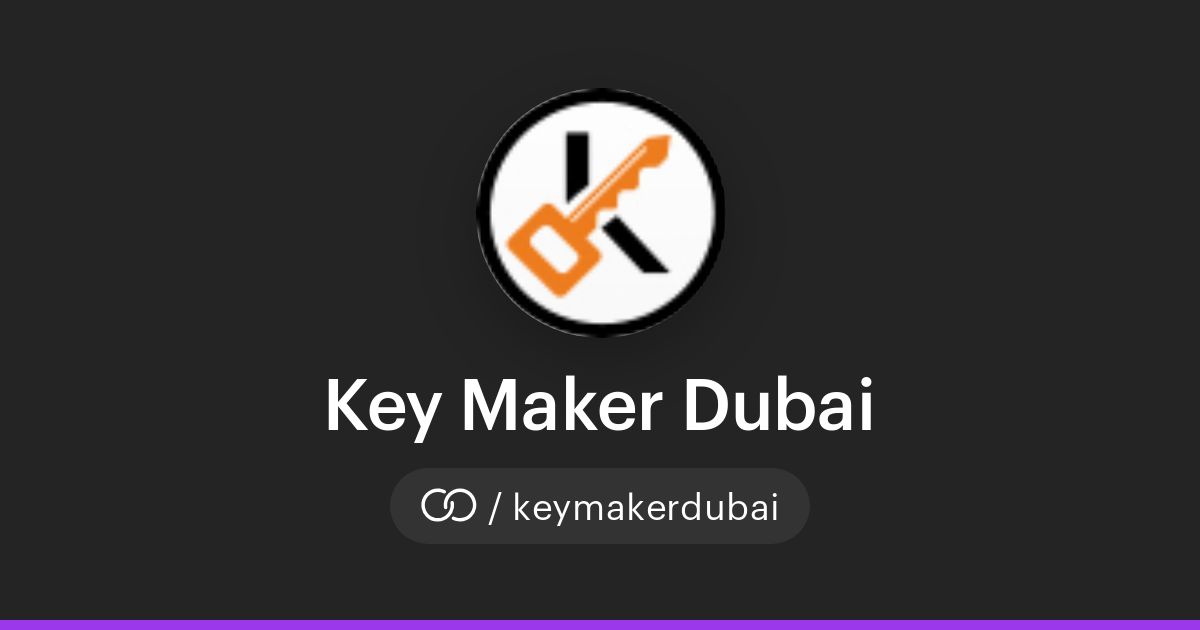 Key Maker Dubai (/keymakerdubai) · solo.to