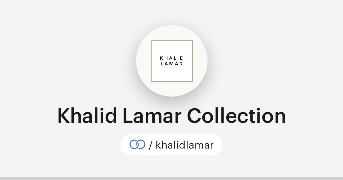 Khalid Lamar Collection (/khalidlamar) · solo.to
