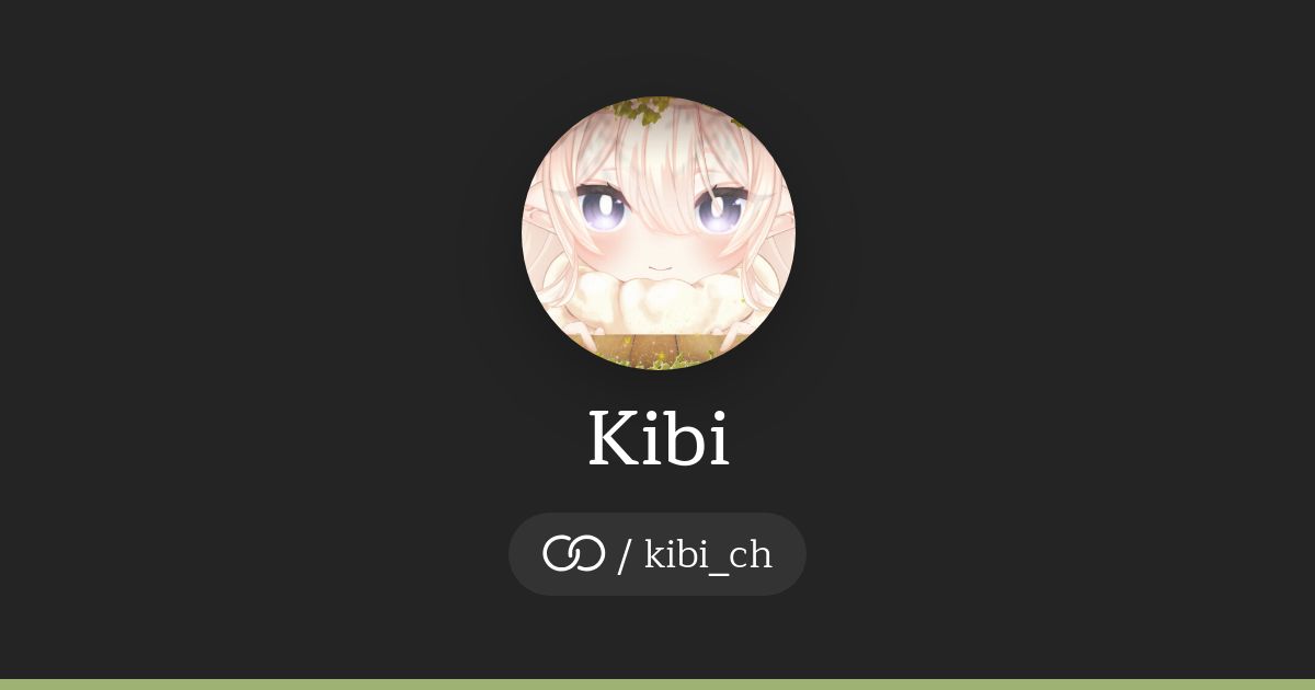Kibi (/kibi_ch) · solo.to