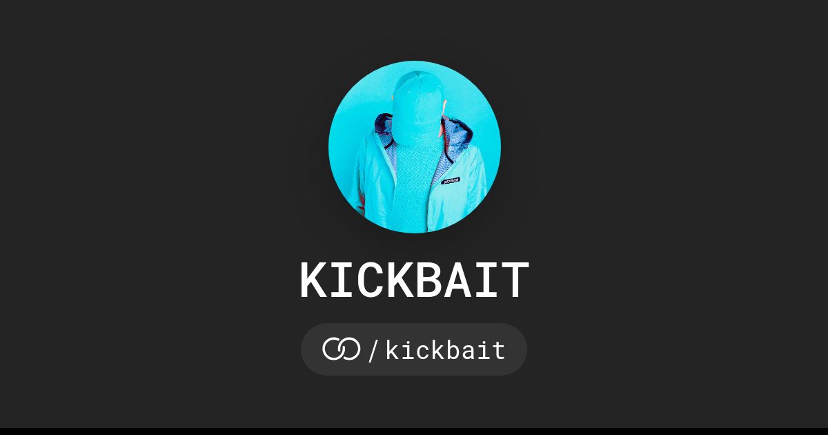 KICKBAIT