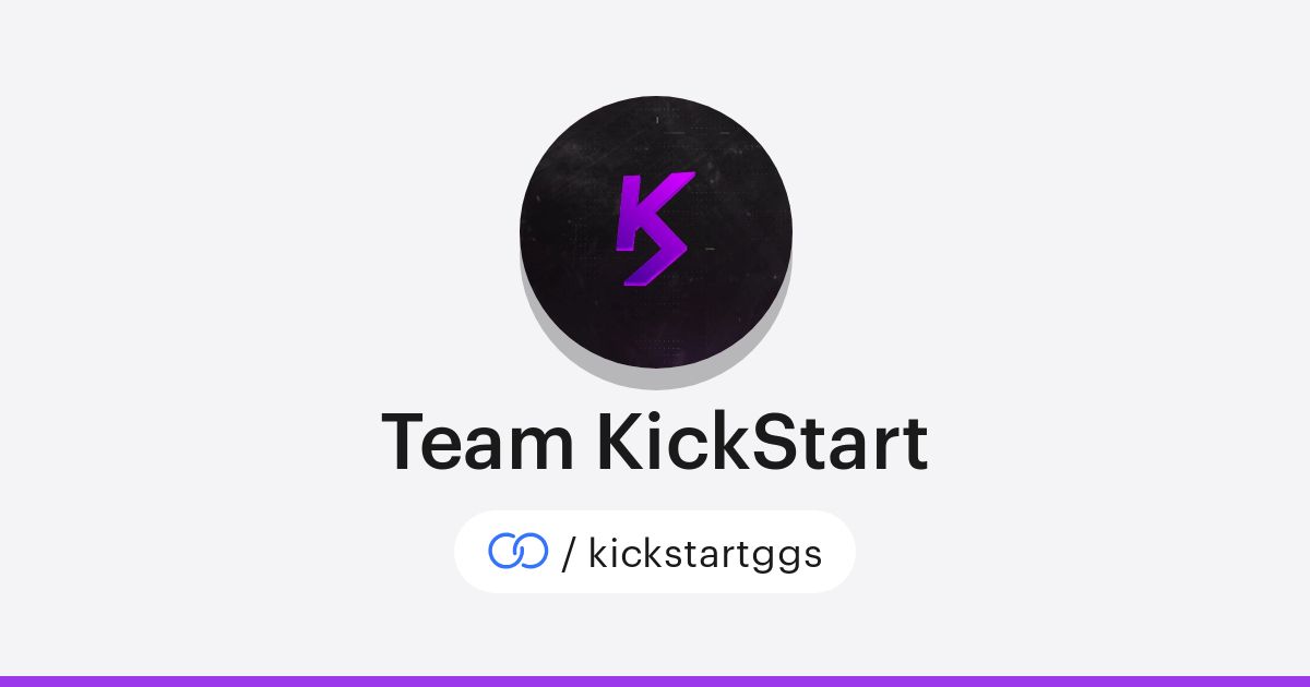 Team KickStart (/kickstartggs) · solo.to