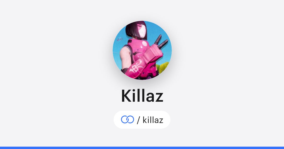 Killaz (/killaz) · solo.to