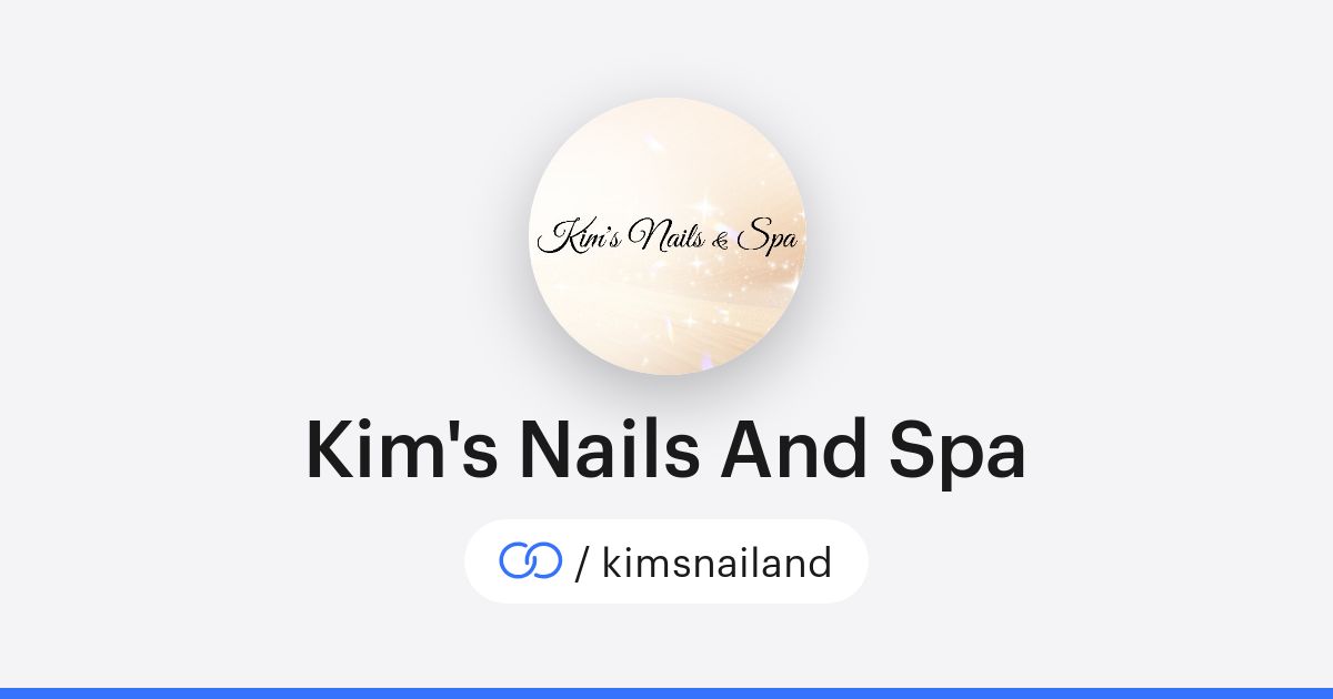 Kim's Nails And Spa (/kimsnailand) · solo.to