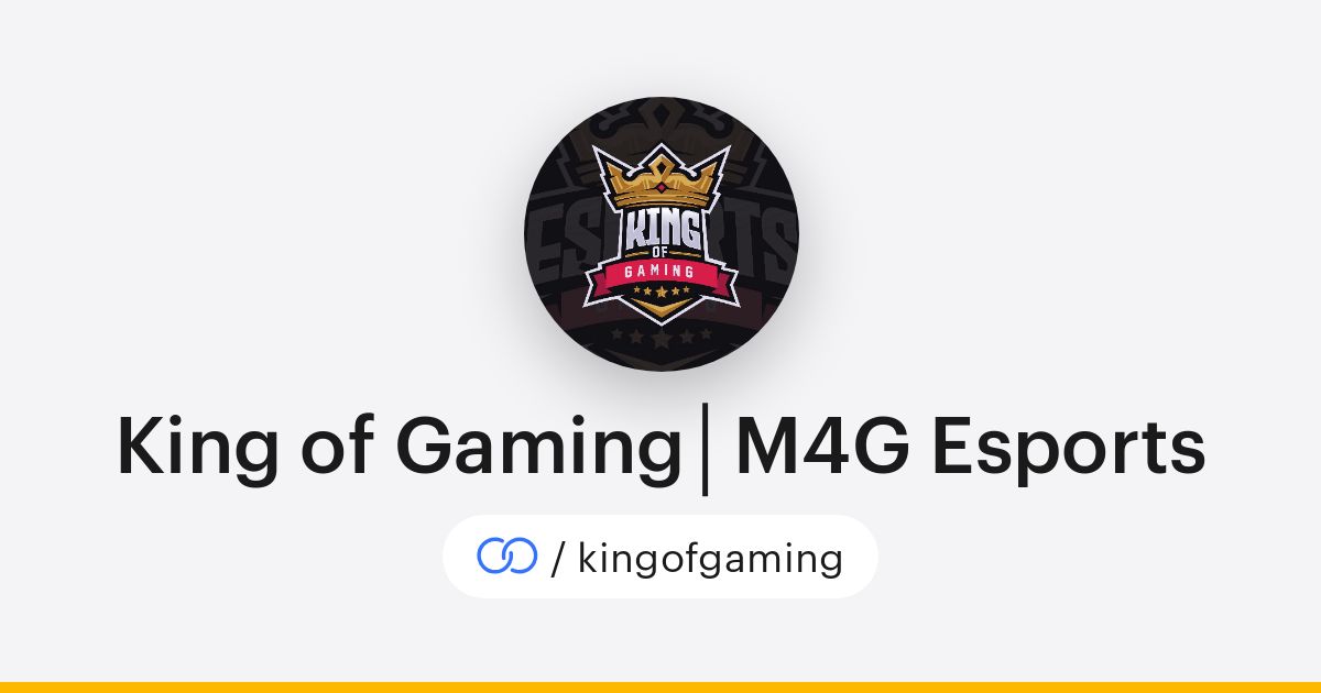 King of Gaming│M4G Esports (/kingofgaming) · solo.to