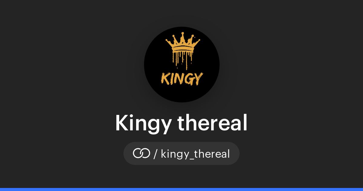 Kingy thereal (/kingy_thereal) · solo.to