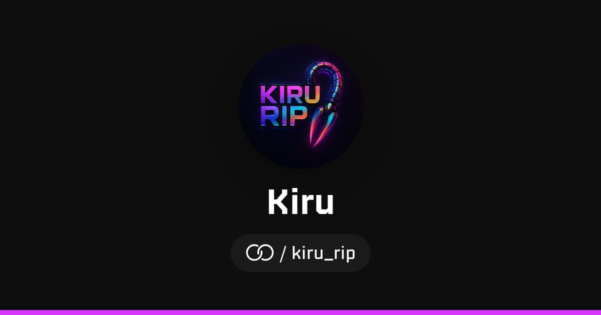 Kiru (/kiru_rip) · solo.to