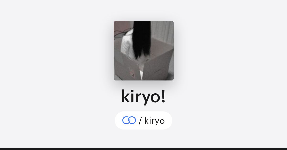 kiryo! (/kiryo) · solo.to