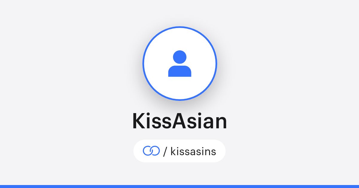KissAsian (/kissasins) · solo.to