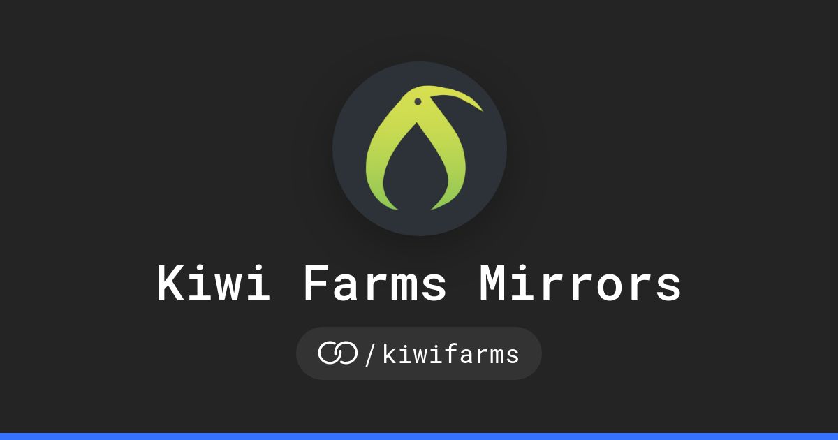 Kiwi Farms Mirrors (/kiwifarms) · solo.to