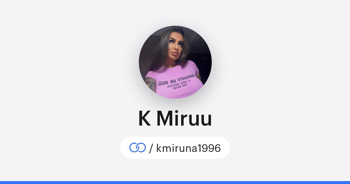 K Miruu (/kmiruna1996) · solo.to