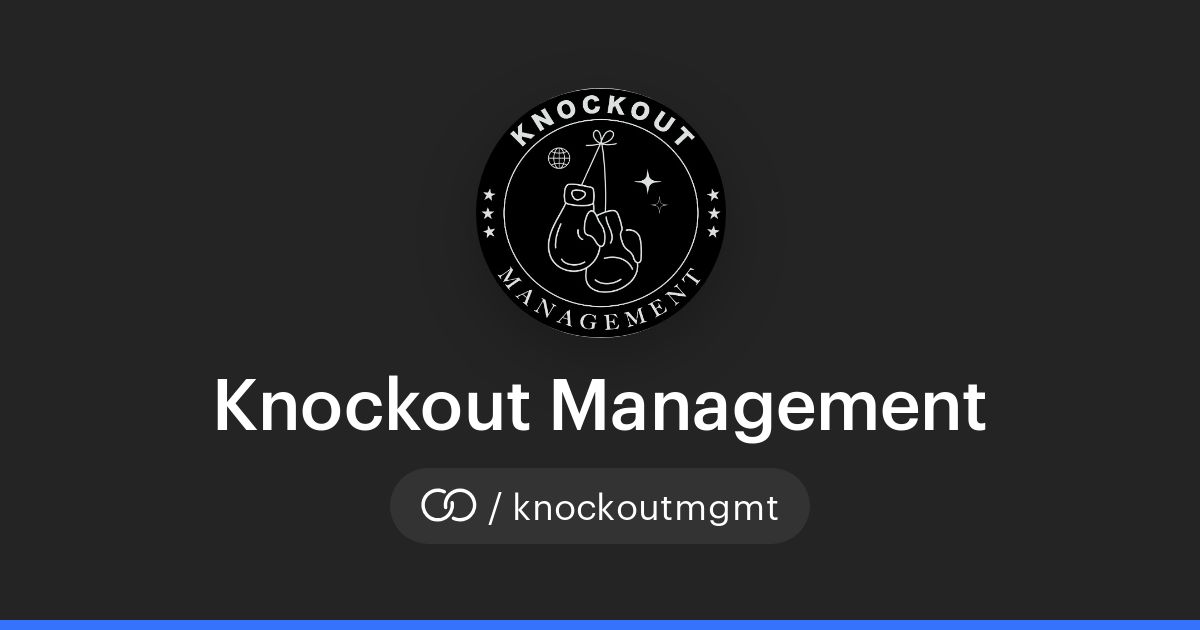 Knockout Management (/knockoutmgmt) · solo.to
