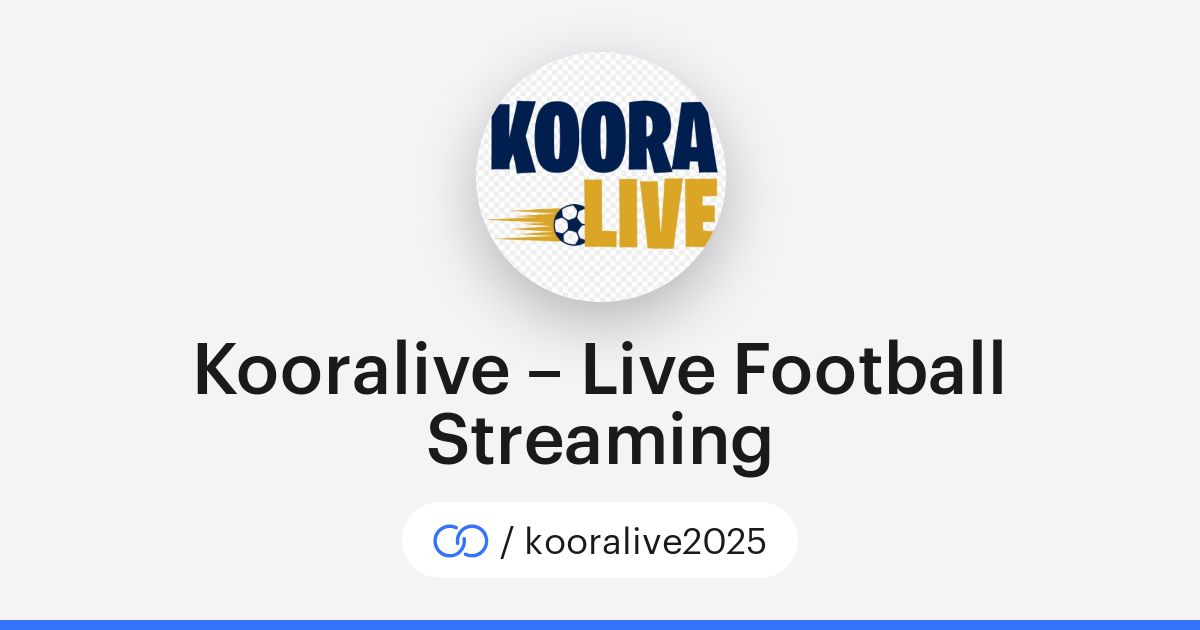 Kooralive – Live Football Streaming (/kooralive2025) · solo.to