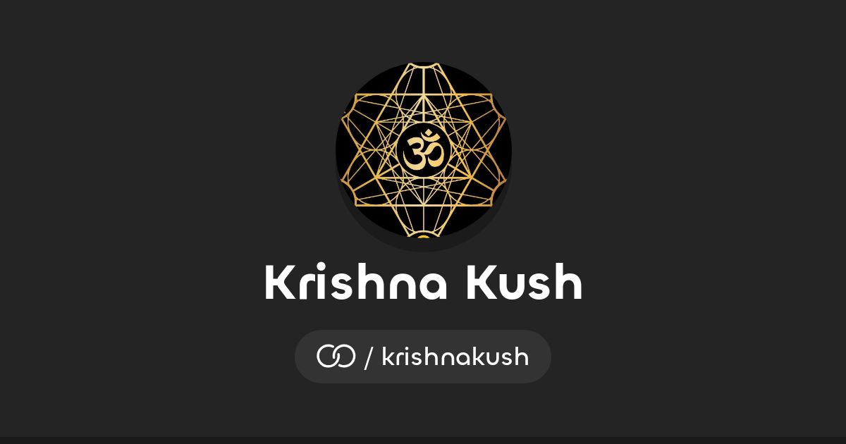 Krishna Kush (/krishnakush) · solo.to