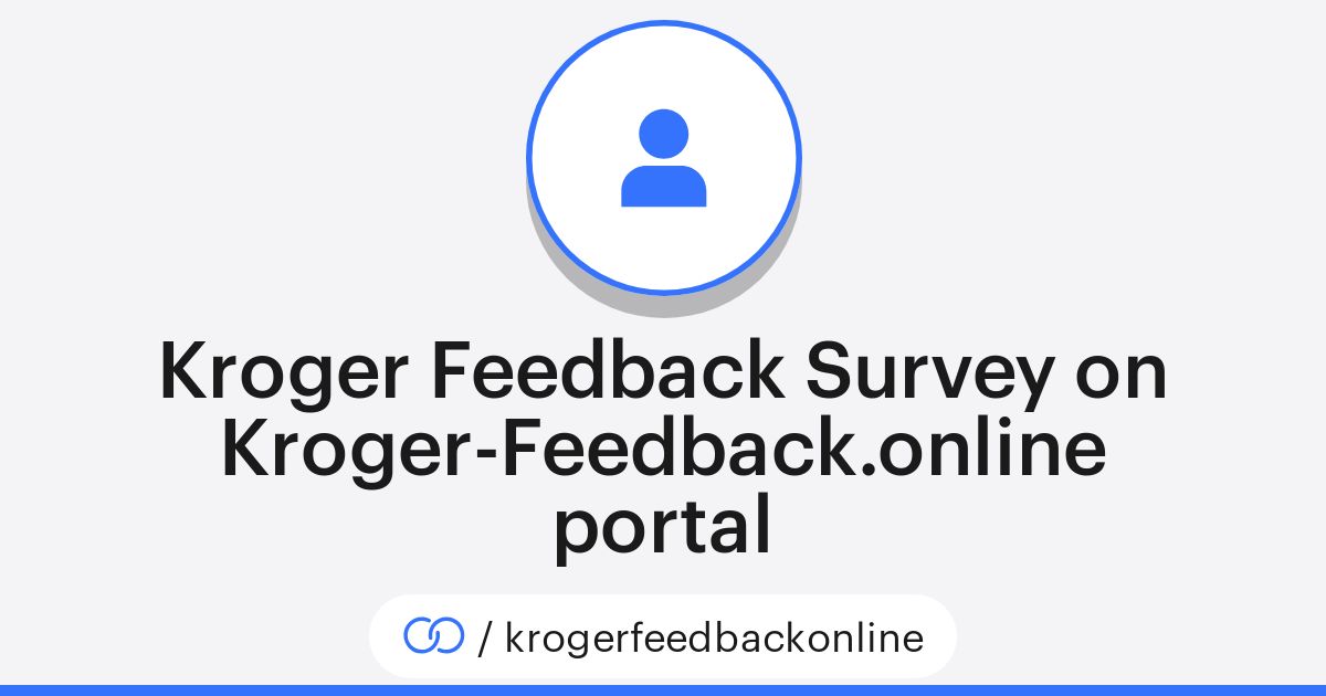 Kroger Feedback Survey on Kroger-Feedback.online portal ...