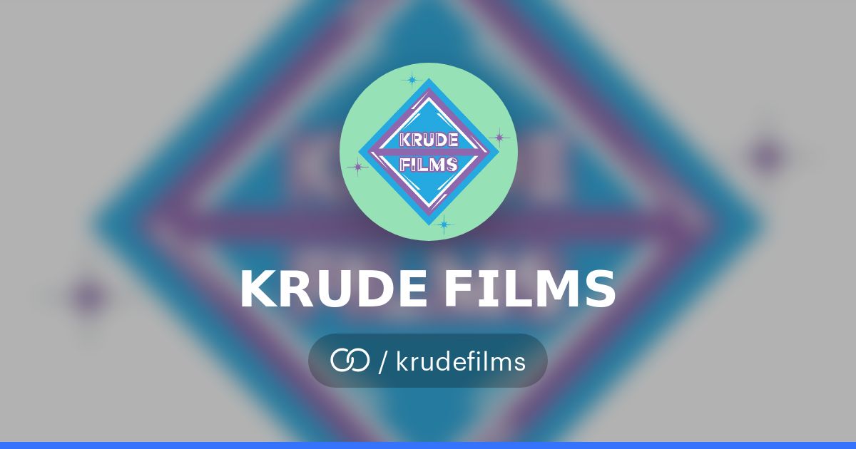 𝗞𝗥𝗨𝗗𝗘 𝗙𝗜𝗟𝗠𝗦 (/krudefilms)