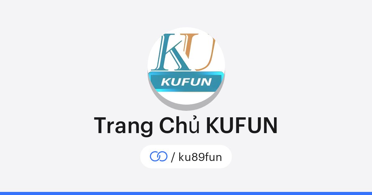 Trang Chủ KUFUN (/ku89fun) · solo.to