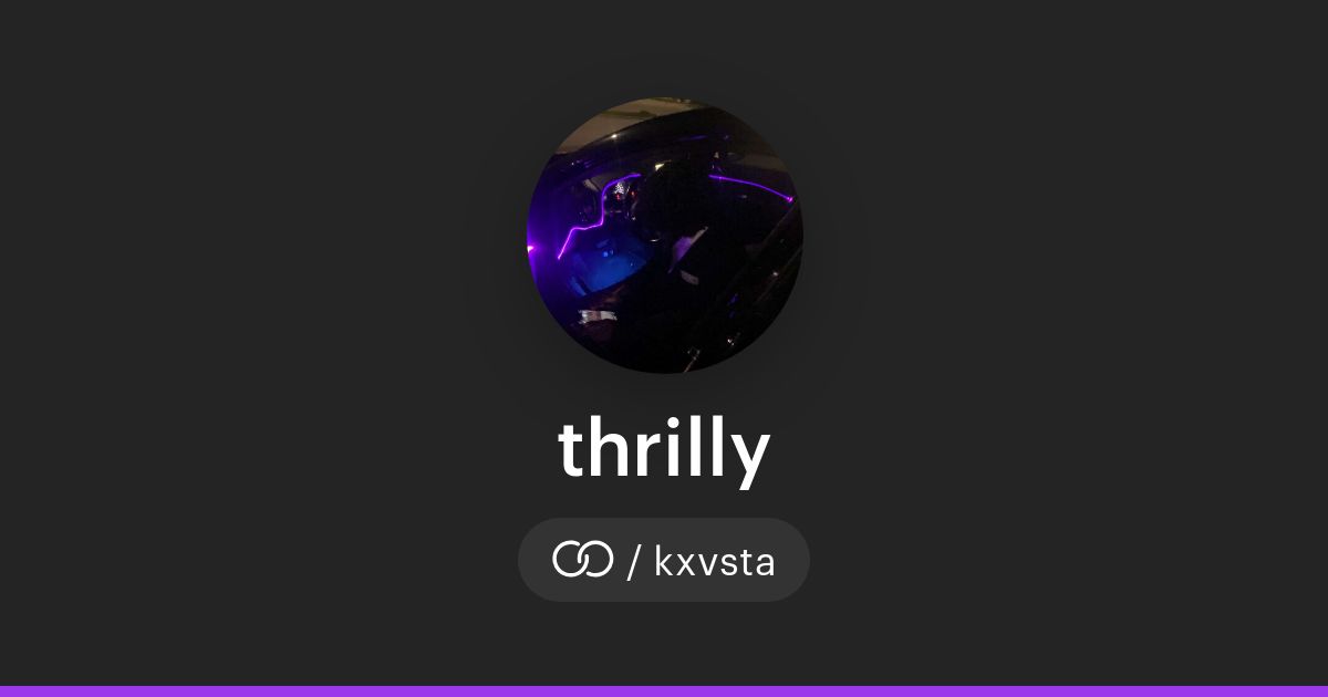 thrilly (/kxvsta) · solo.to